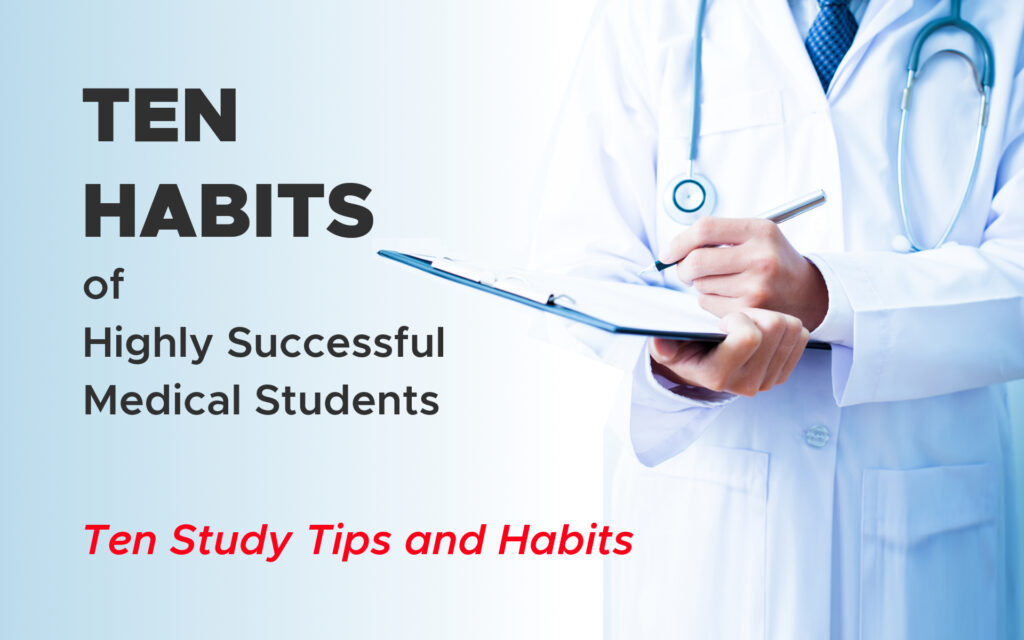 Ten Habits of Highly Successful Medical Students | SurgMedia